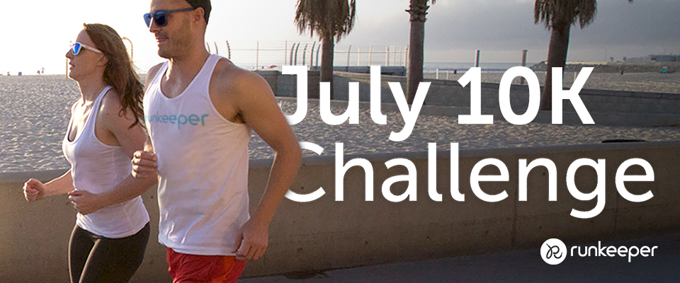 Runkeeper July 10K Challenge - Runkeeper